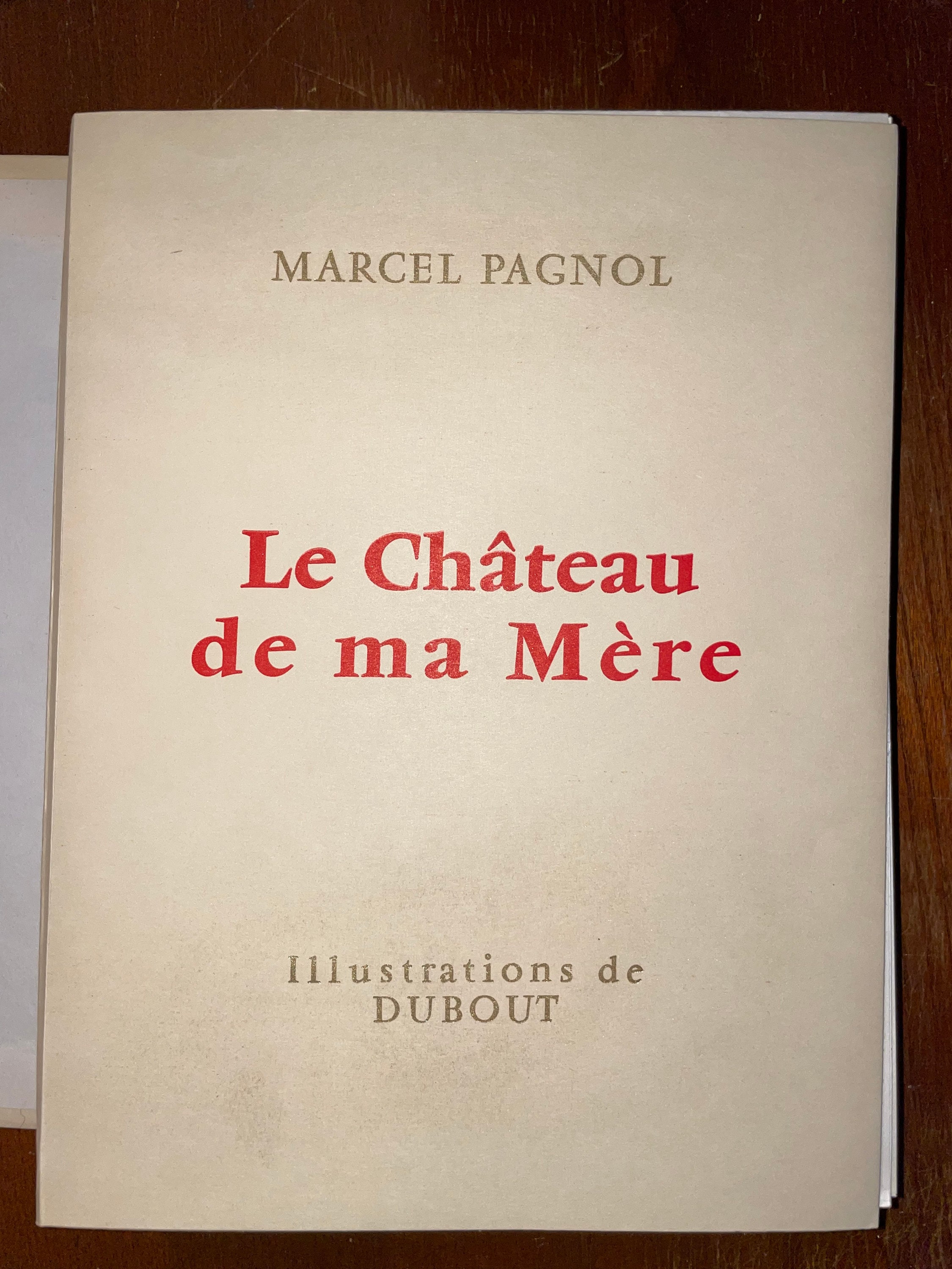 Le Château De Ma Mère De Marcel Pagnol Illustrations De Dubout ...