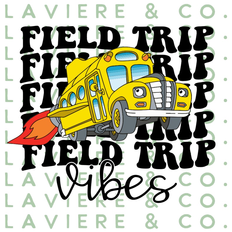 Magic School Bus Field Trip Vibes PNG, Heat Press, Digital Download, Sublimation Download ...