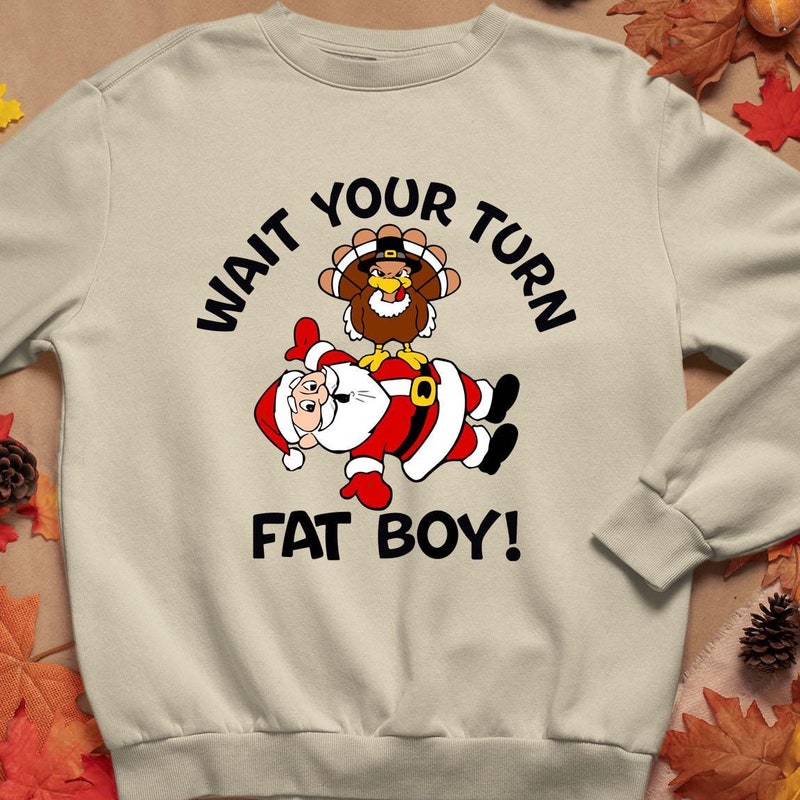 Boy Wait Your Turn Fat Boy - Etsy