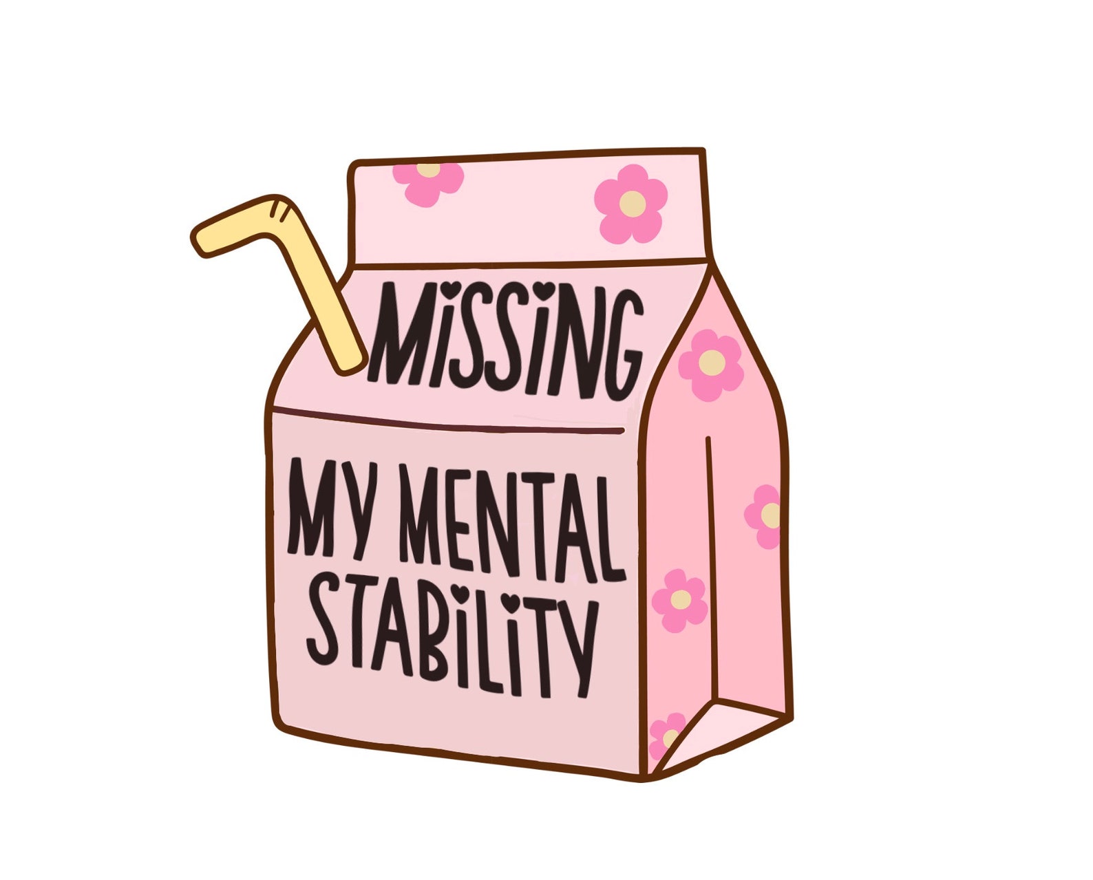 Missing My Mental Stability Milk Carton Missing Humor Clipart Gen X ...
