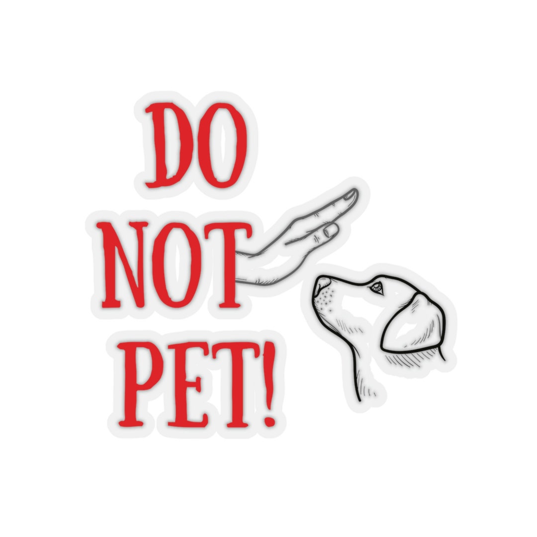 Do Not Pet- Sticker - Etsy