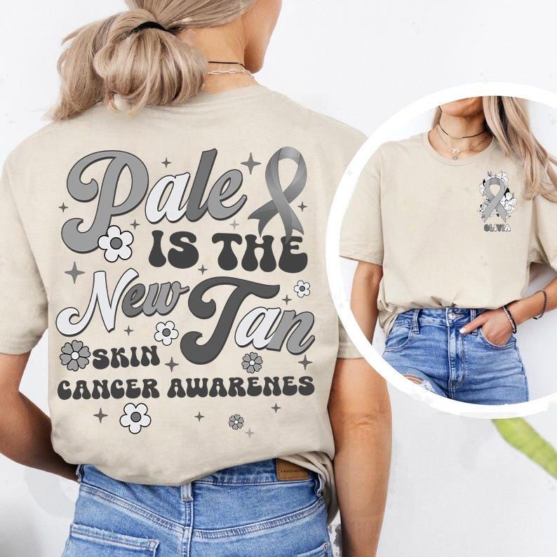 Custom Skin Cancer Shirt, Pale is the New Tan Skin Cancer Awareness ...