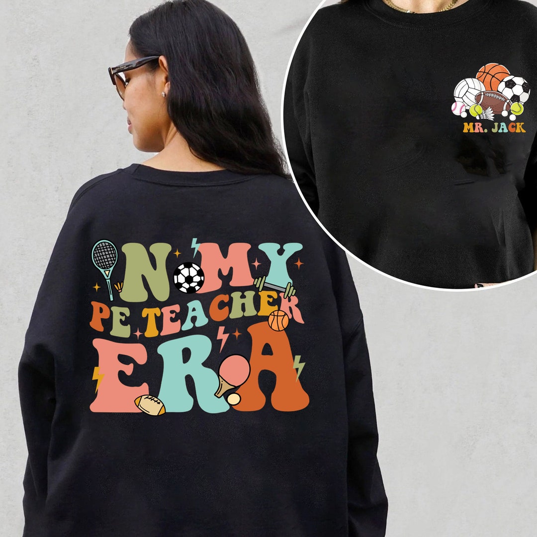 In My PE Teacher Era Shirt, Personalized Gift for Physical Education ...