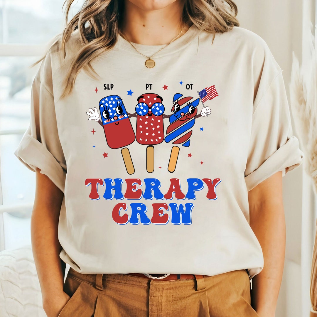 SLPS OT PT Therapy Crew 4th of July Patriotic America Shirt, Therapy ...