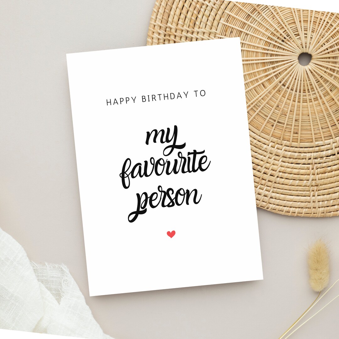 Birthday Card to My Favourite Person Birthday Card for Friend Birthday ...