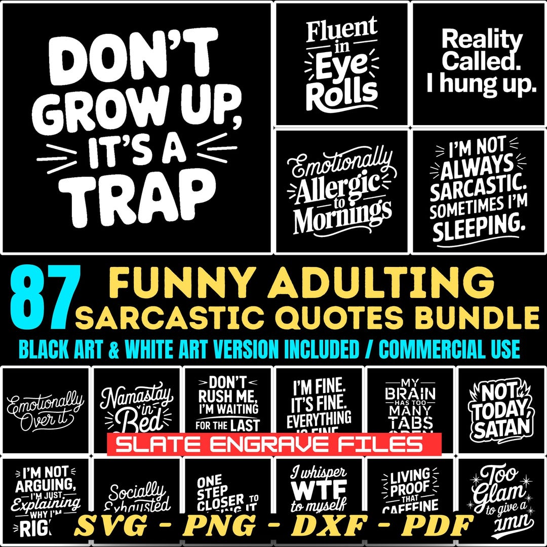 Slate Engraving Files Funny Adulting & Sarcastic Quotes Bundle for ...