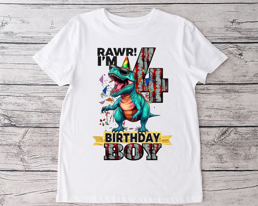 T REX Dinosaur PNG Sublimation Printable Rawr I'm Four Birthday Boy ...