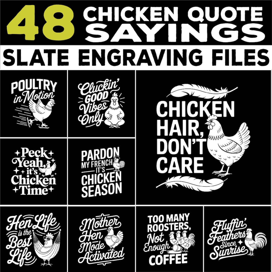Slate Engraving Files Funny Chicken Quote Sayings Bundle for Coasters ...