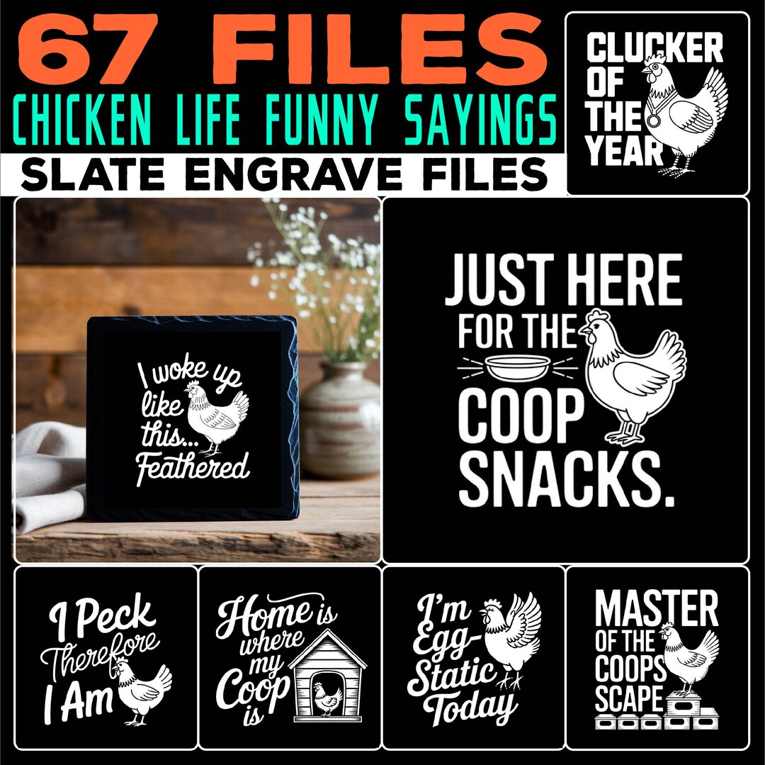 Slate Engraving Files Backyard Chicken Life Funny Sayings Bundle for ...