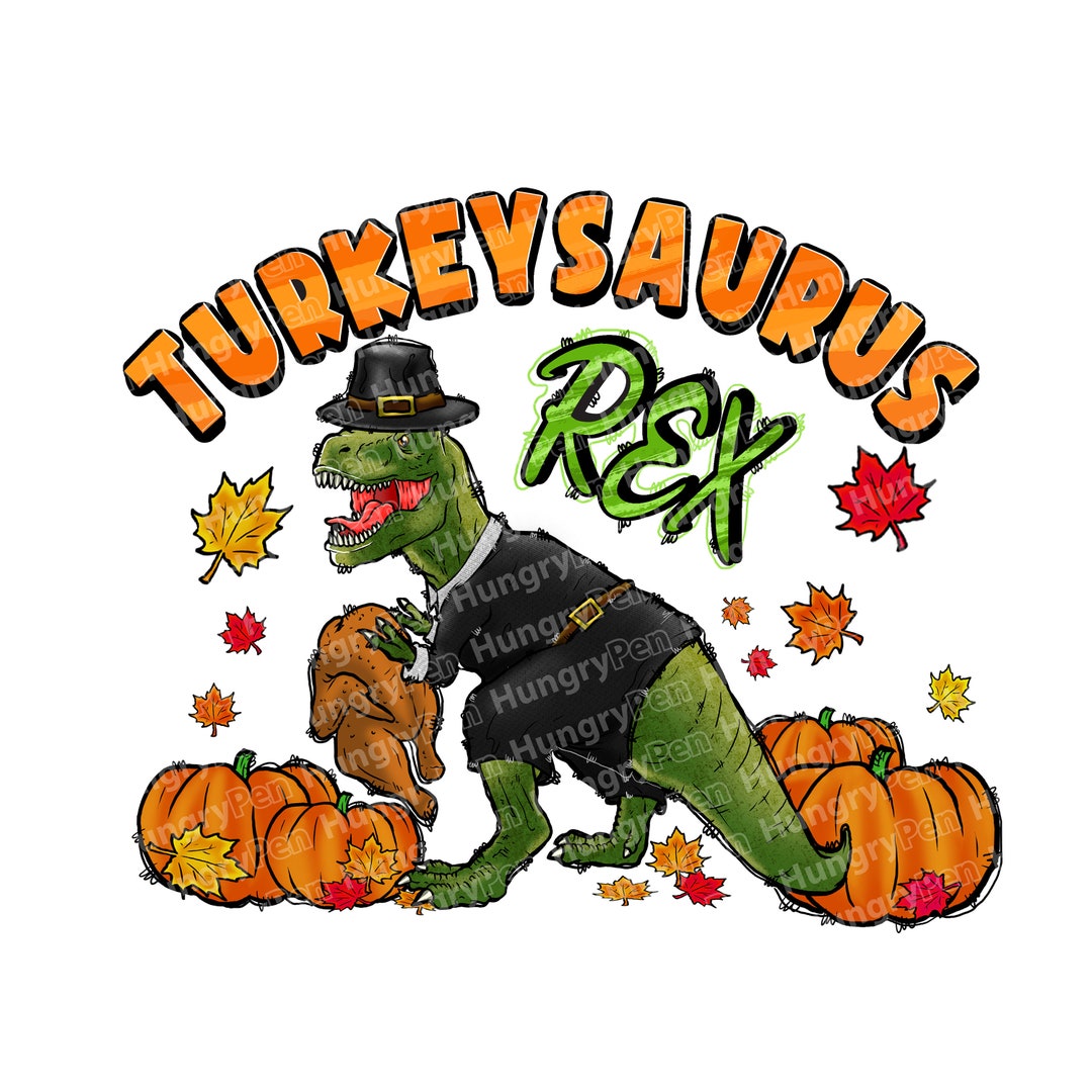 T-rex Thanksgiving PNG Funny Turkeysaurus Rex Holding Turkey ...