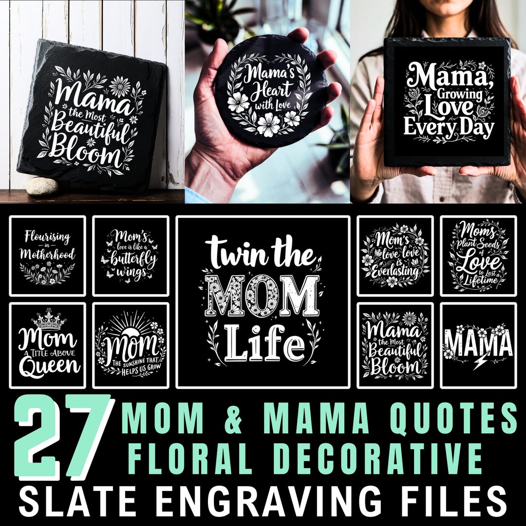 Slate Engraving Files Mom & Mama Quotes Floral Decorative Set Bundle ...