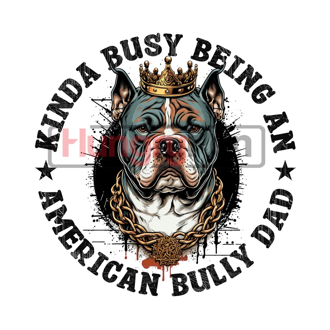 PNG Sublimation Design for Pitbull Dog or American Bully Theme - Kind ...