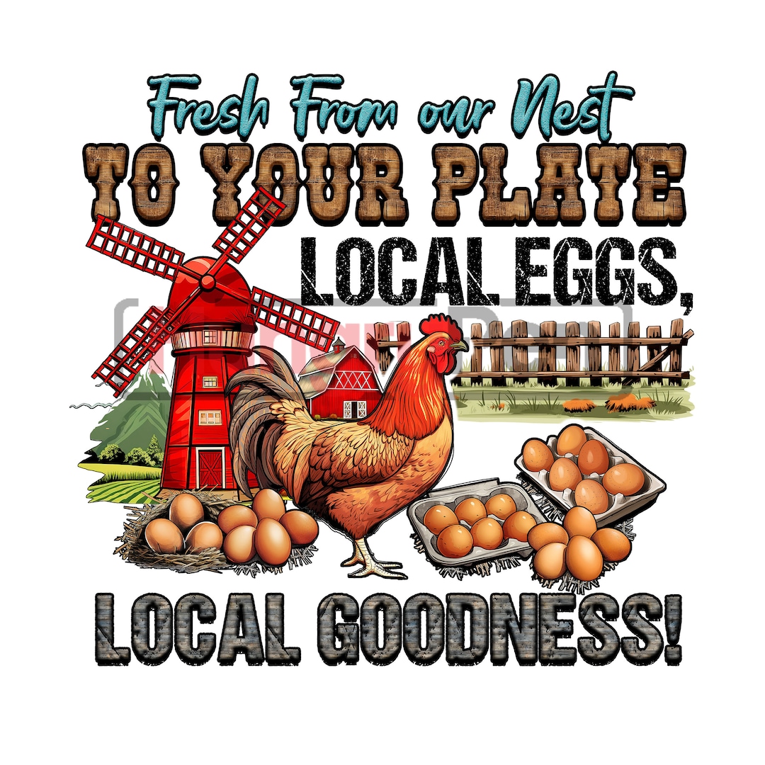 Chicken PNG Sublimation Design Fresh From Our Nest to Your Plate Farm ...