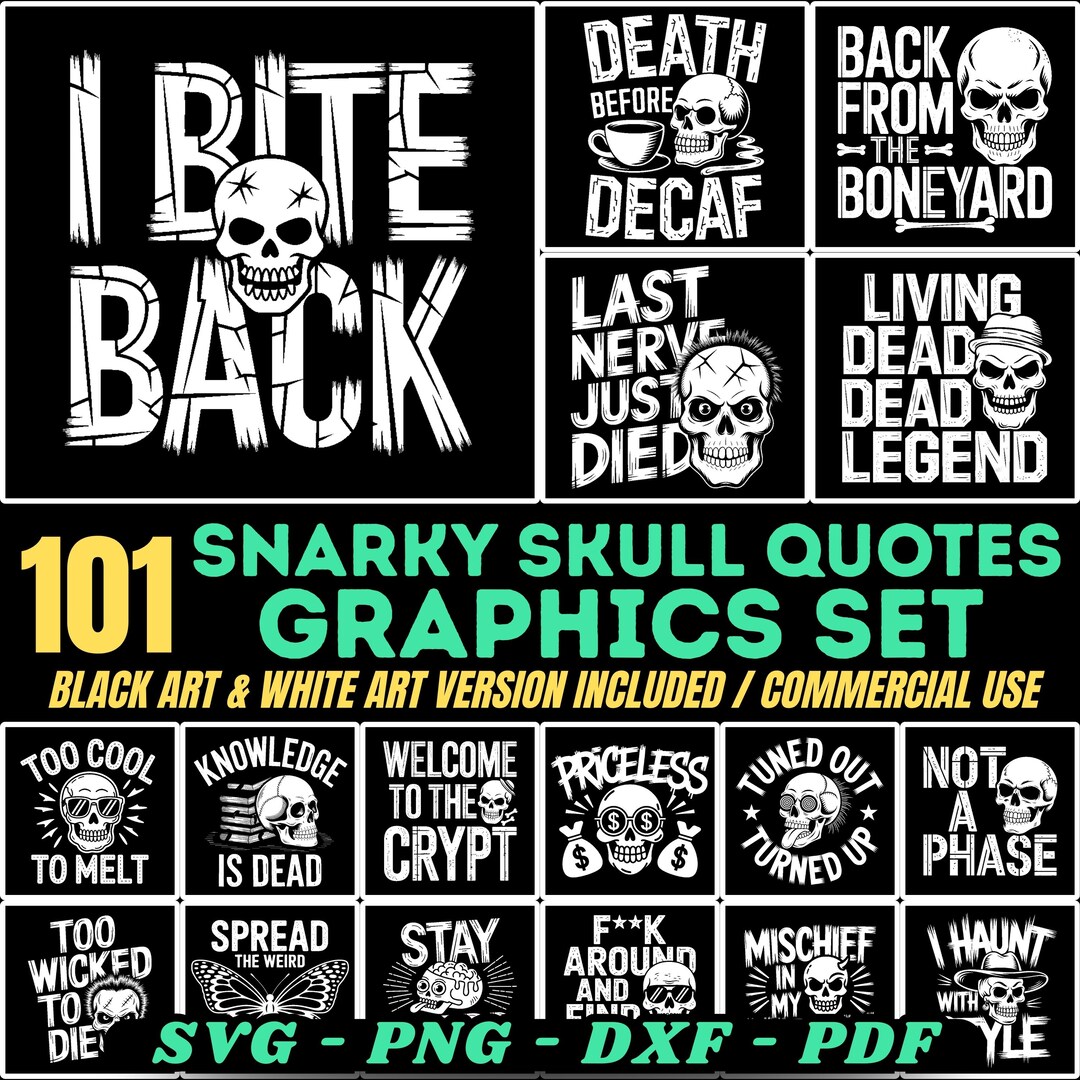 Svg Png Dxf Pdf Files Snarky Skull Quotes and Graphics Set Bundle ...