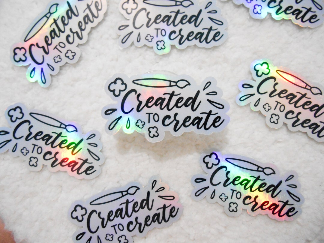 Holographic Crafter Sticker, Created to Create Sticker, Art Lover ...