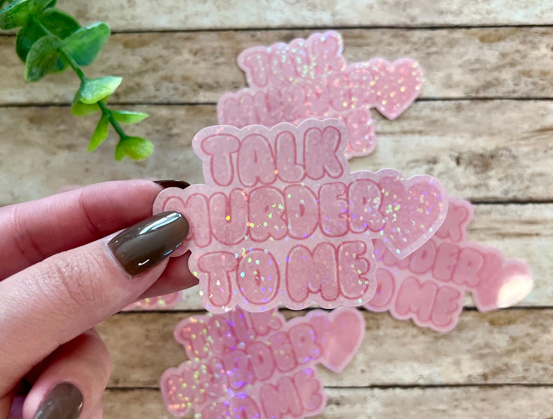 Talk Murder to Me Sticker, True Crime Sticker, Kawaii Sticker, Glitter ...