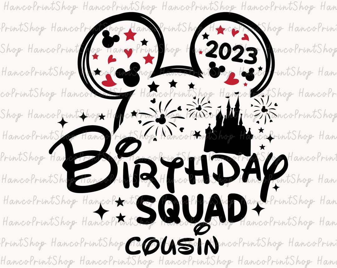 Birthday Squad Cousin Svg Mouse Castle Birthday Svg Birthday Girl Svg