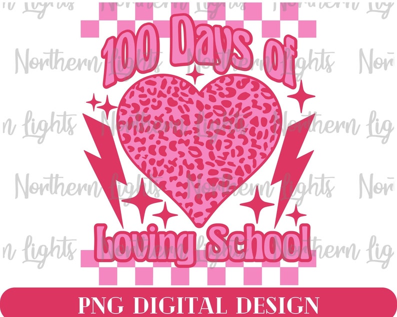100 Days of Loving School PNG School Sublimation Design 100 - Etsy