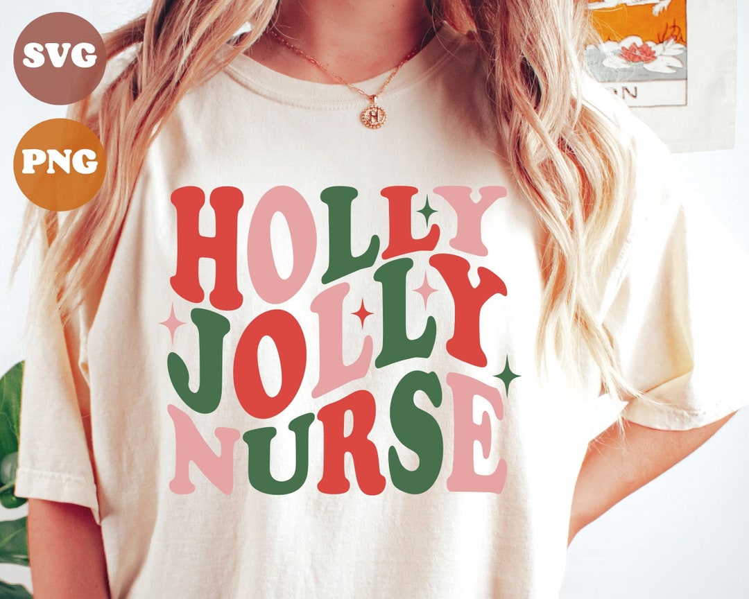 Holly Jolly Nurse SVG PNG, Christmas Nurse Svg Design, Jolly Nurse Png ...