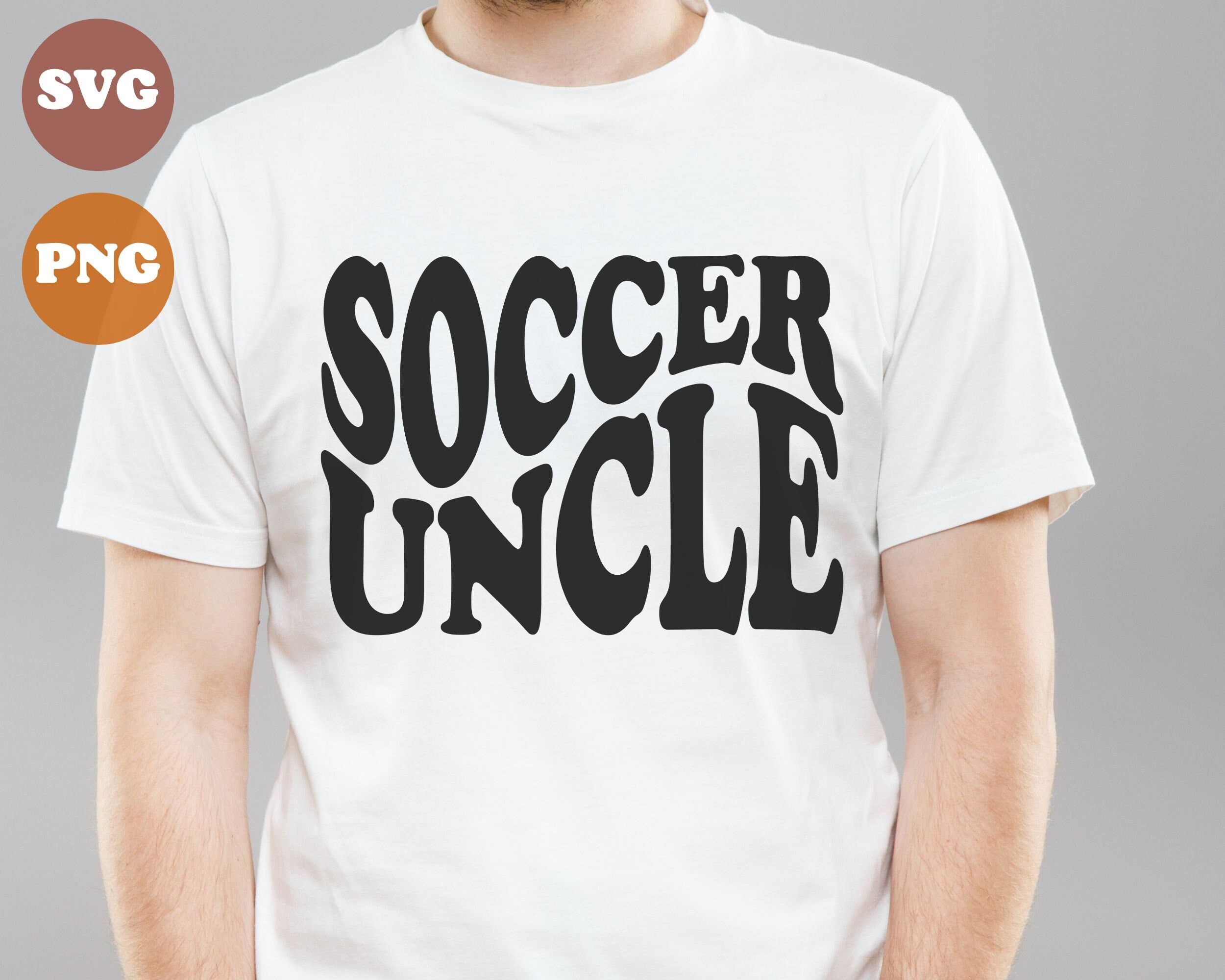 Soccer Uncle SVG Soccer Png Design Sport Svg Cricut File - Etsy