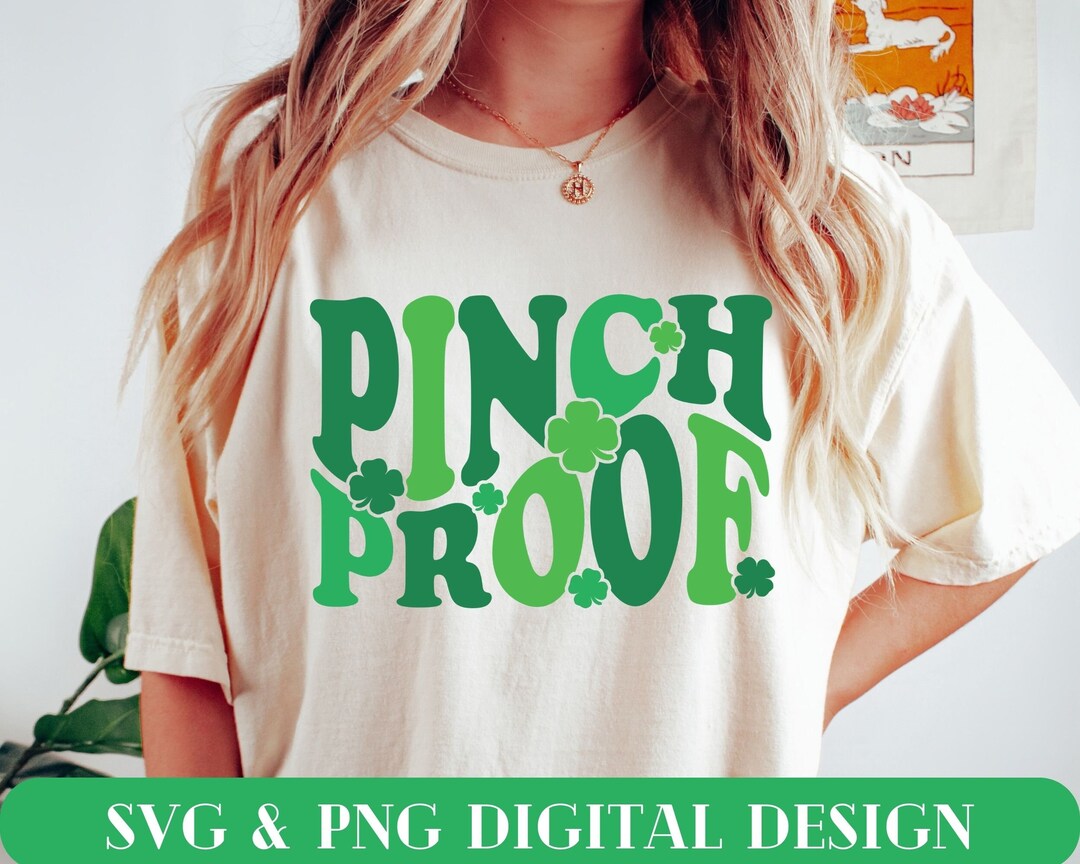Pinch Proof SVG and PNG, St Patricks Day Svg, Lucky Shamrock Svg, St ...