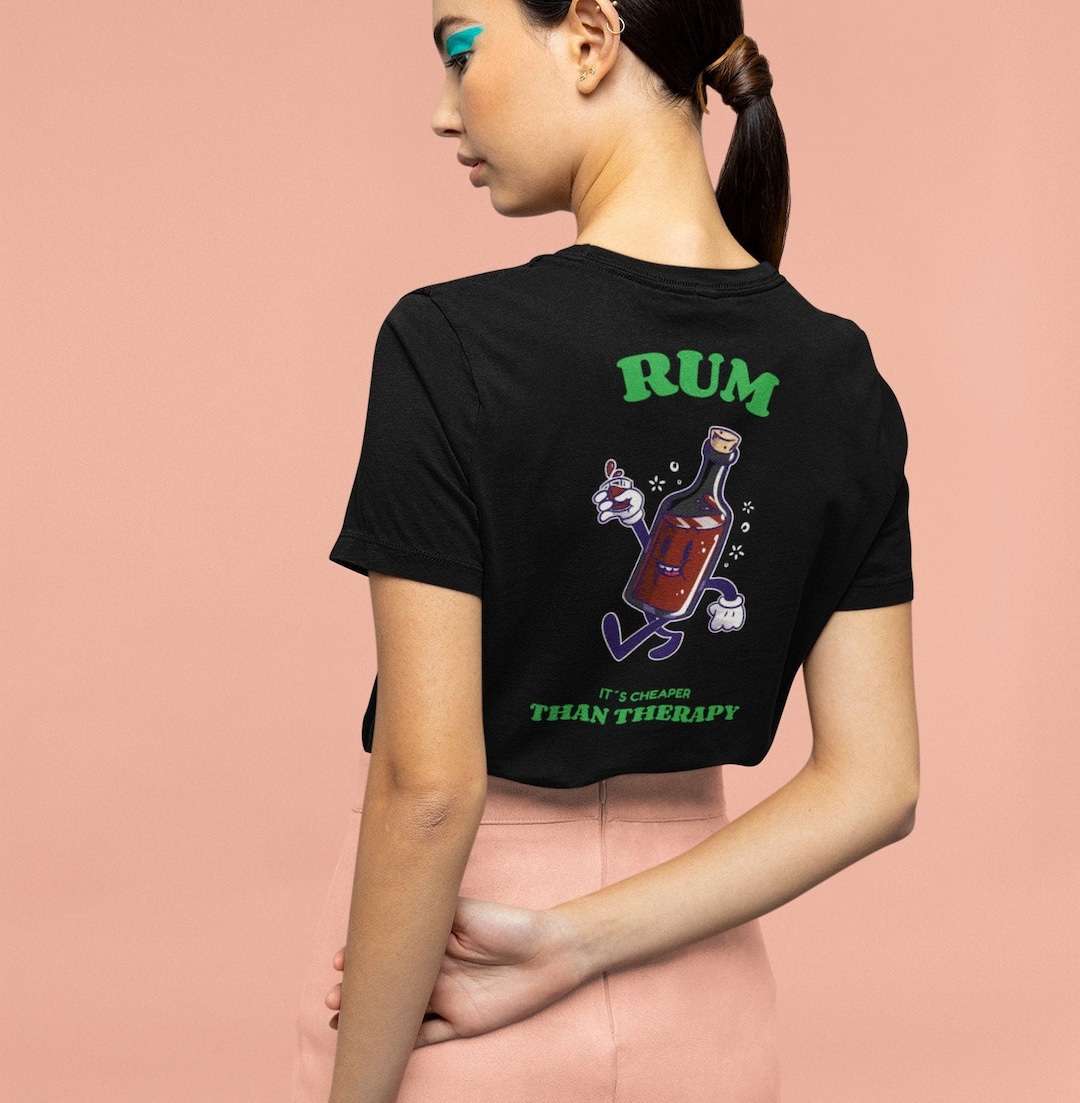 Rum T-shirt, Its Cheaper Than Therapy Funny Shirt, Great Gift Idea for ...