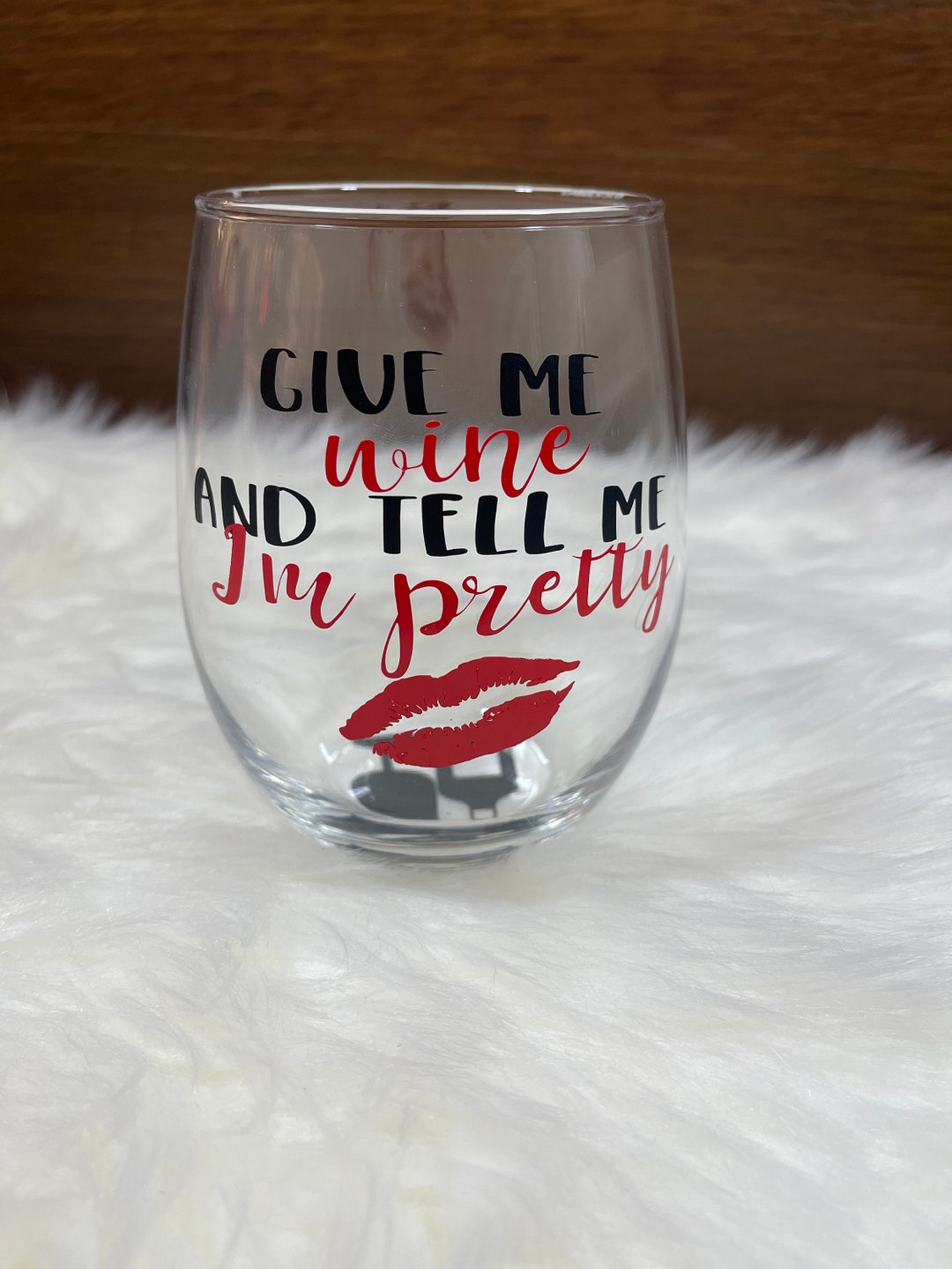 Give Me Wine and Tell Me I'm Pretty Glittered Wine Glass, Wine Glass ...