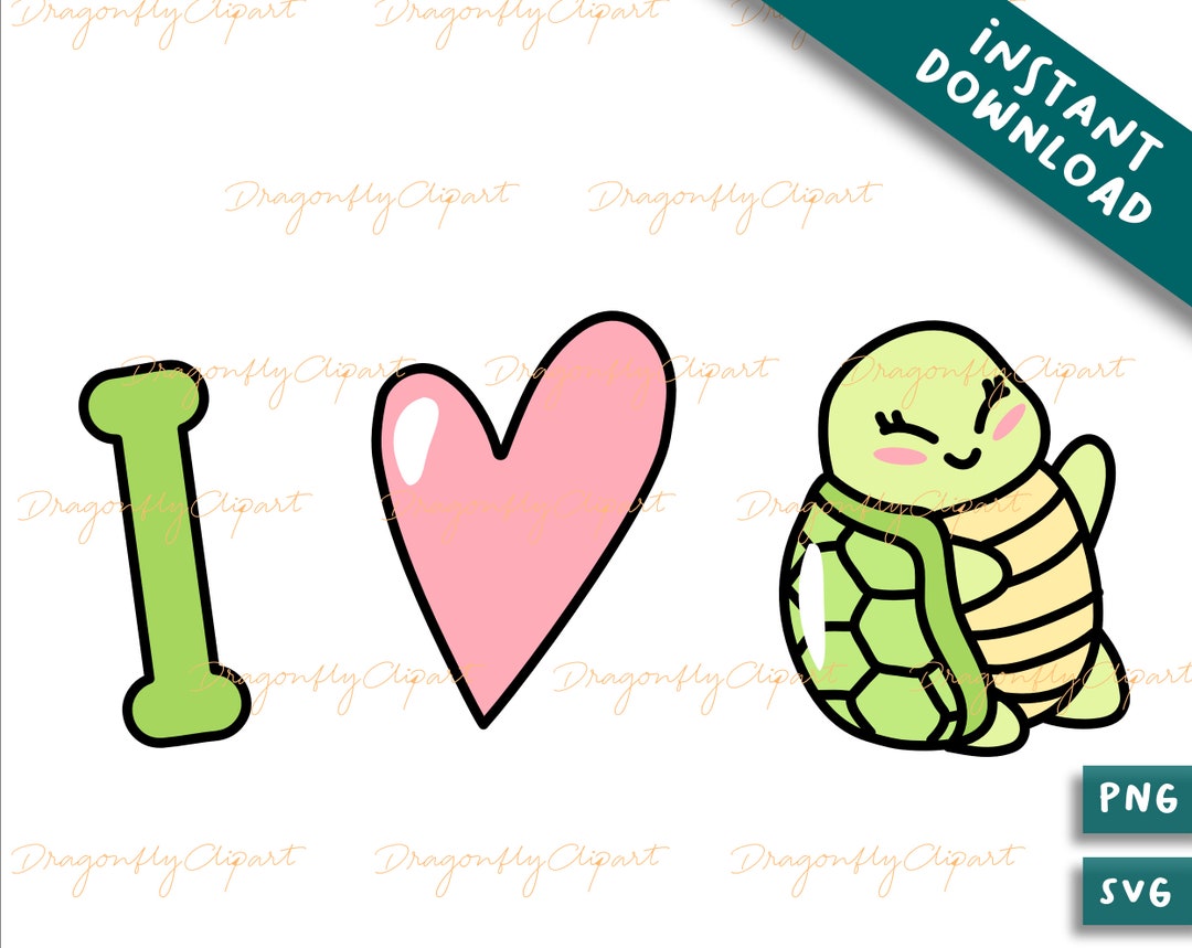 I Love Turtles Svg for Shirt File for Shirt Sublimation Cricut Cutting ...