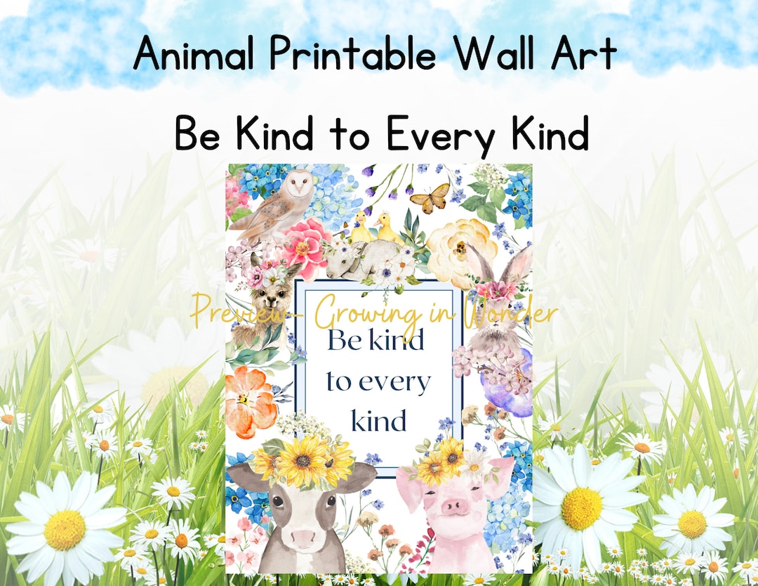 Be Kind to Every Kind, Animal Wall Art Poster, Printable, Vegan - Etsy