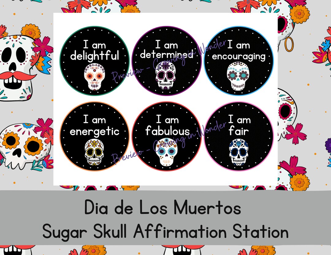 Dia De Los Muertos Sugar Skull Affirmation Station, Day of the Dead ...