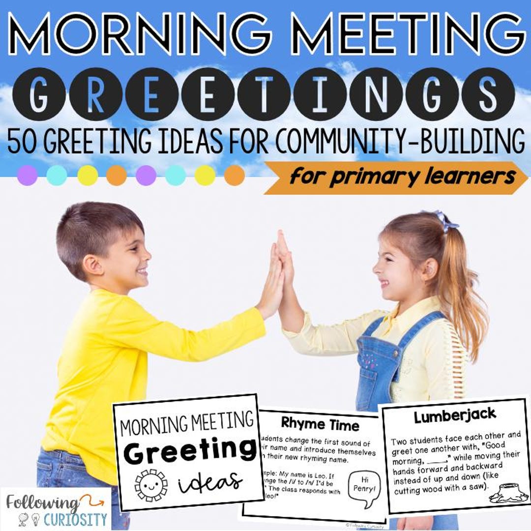 Morning Meeting Greetings | Greeting Idea Cards | Community Building ...