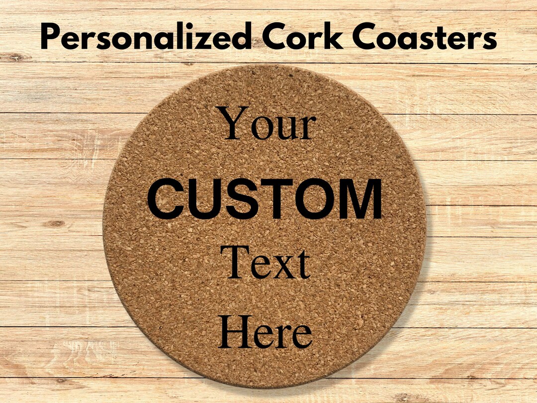 Custom Cork Coasters, Personalized Coasters, Coaster Set, Wood Cork ...