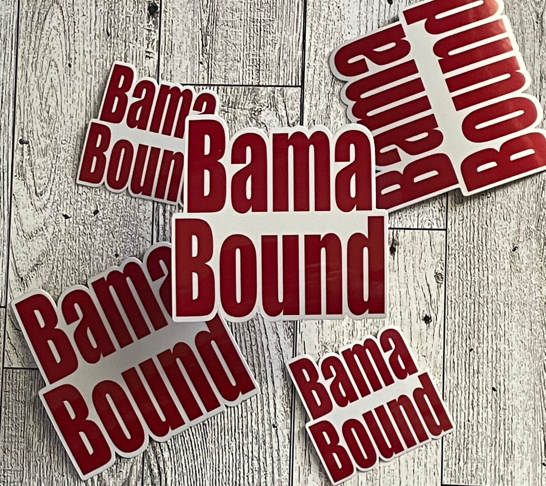 Bama Bound Sticker - 3x3 or 2x2 Inches - Etsy