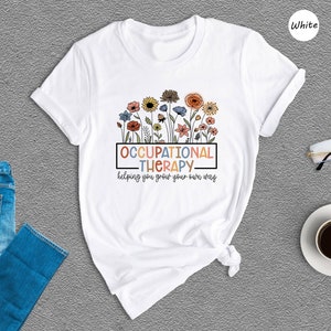 Occupational Therapy Shirt, OT Helping You Grow Your Own Way, Pediatric ...
