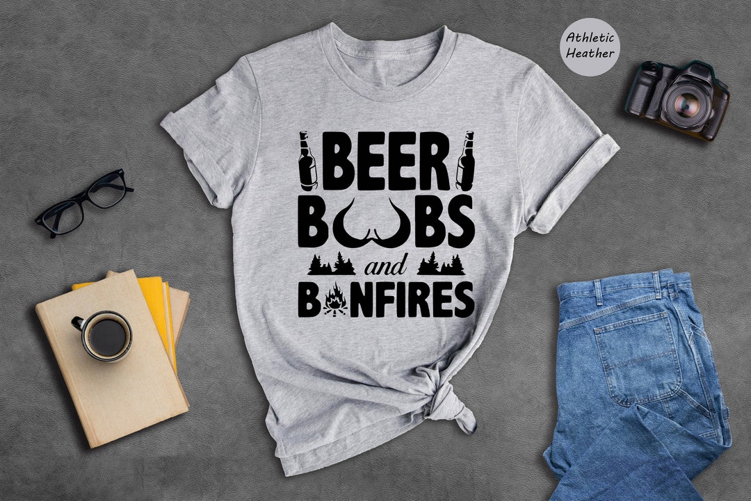 Beer Boobs And Bonfires Shirt Funny Camping Shirt Outdoor Shirt Camp