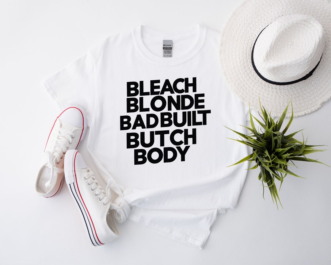 Bleach Blonde Bad Built Botched Body' Shirt, Shirt Crockett Clapback ...