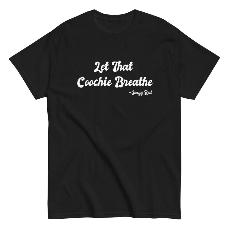 Sexyy Red Let That Coochie Breathe Rich Baby Daddy Tee - Etsy