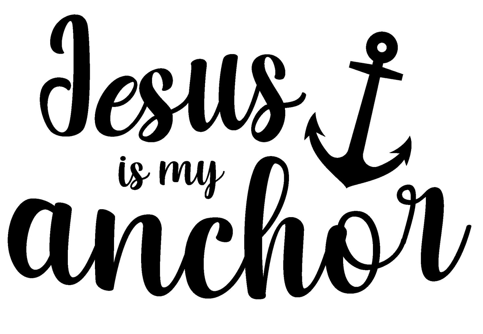 Jesus is My Anchor Svg, Christian Svg, Bible Verse Svg, Religious Svg ...