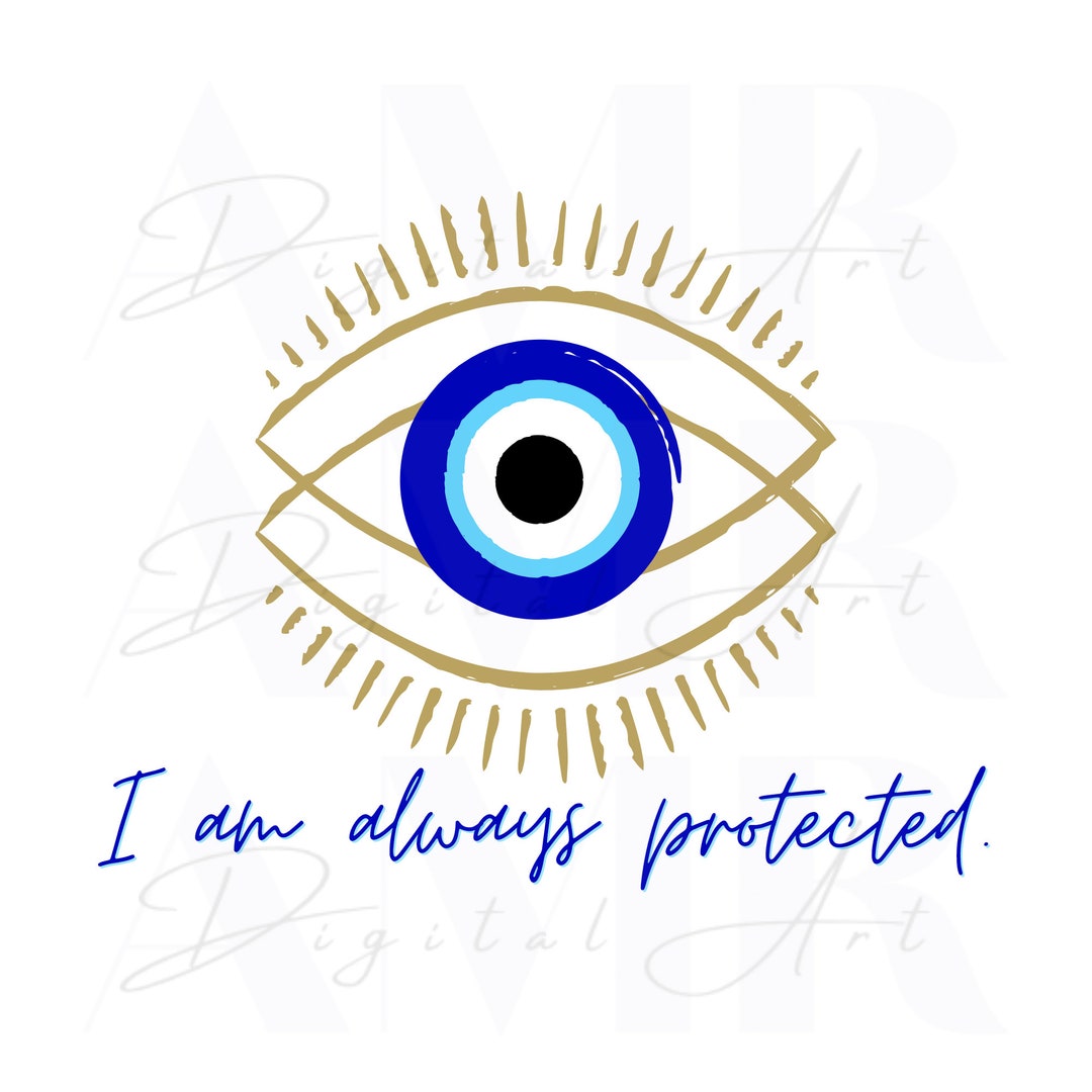 I Am Always Protected Evil Eye SVG, Evil Eye Svg for Cricut, Minimalist ...