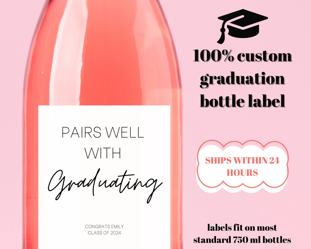 Pairs Well With Graduating Wine Label Graduation Champagne Custom Wine ...