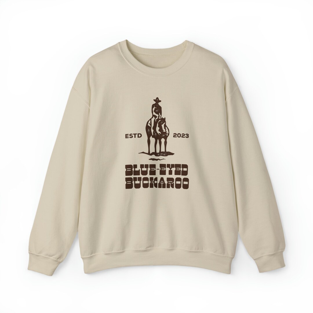 The Cowboy | Blue-eyed Buckaroo | Cowboy | Western Apparel | Crewneck ...