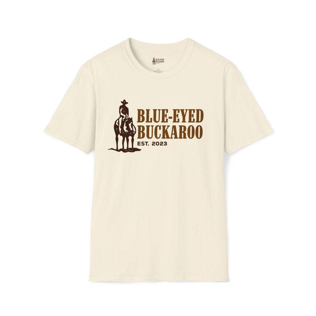 Blue-eyed Buckaroo | Western Fashion | T-shirt | Cowboy - Etsy