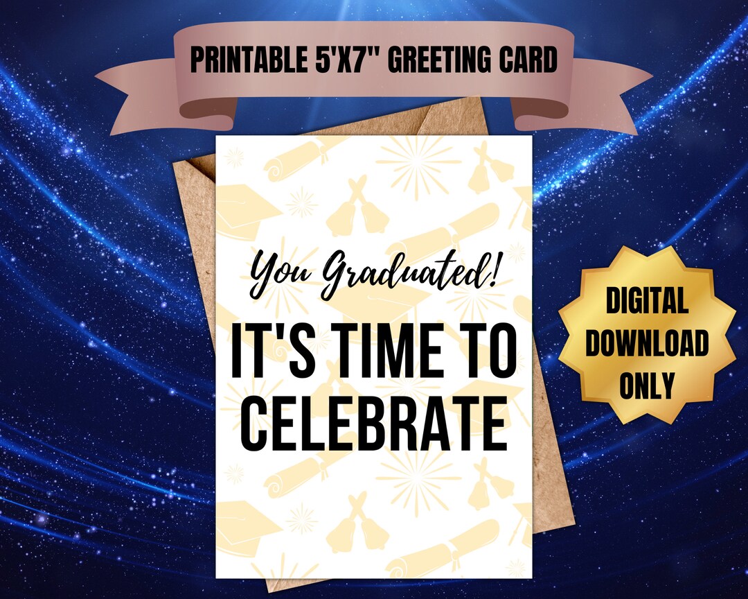 Printable You Graduated Its Time to Celebrate Greeting Card - Etsy