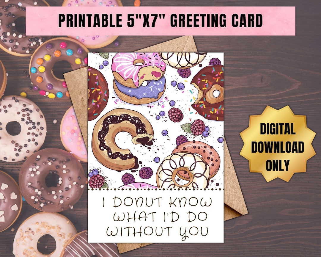 Printable I Donut Know What I'd Do Without You Greeting Card - Etsy