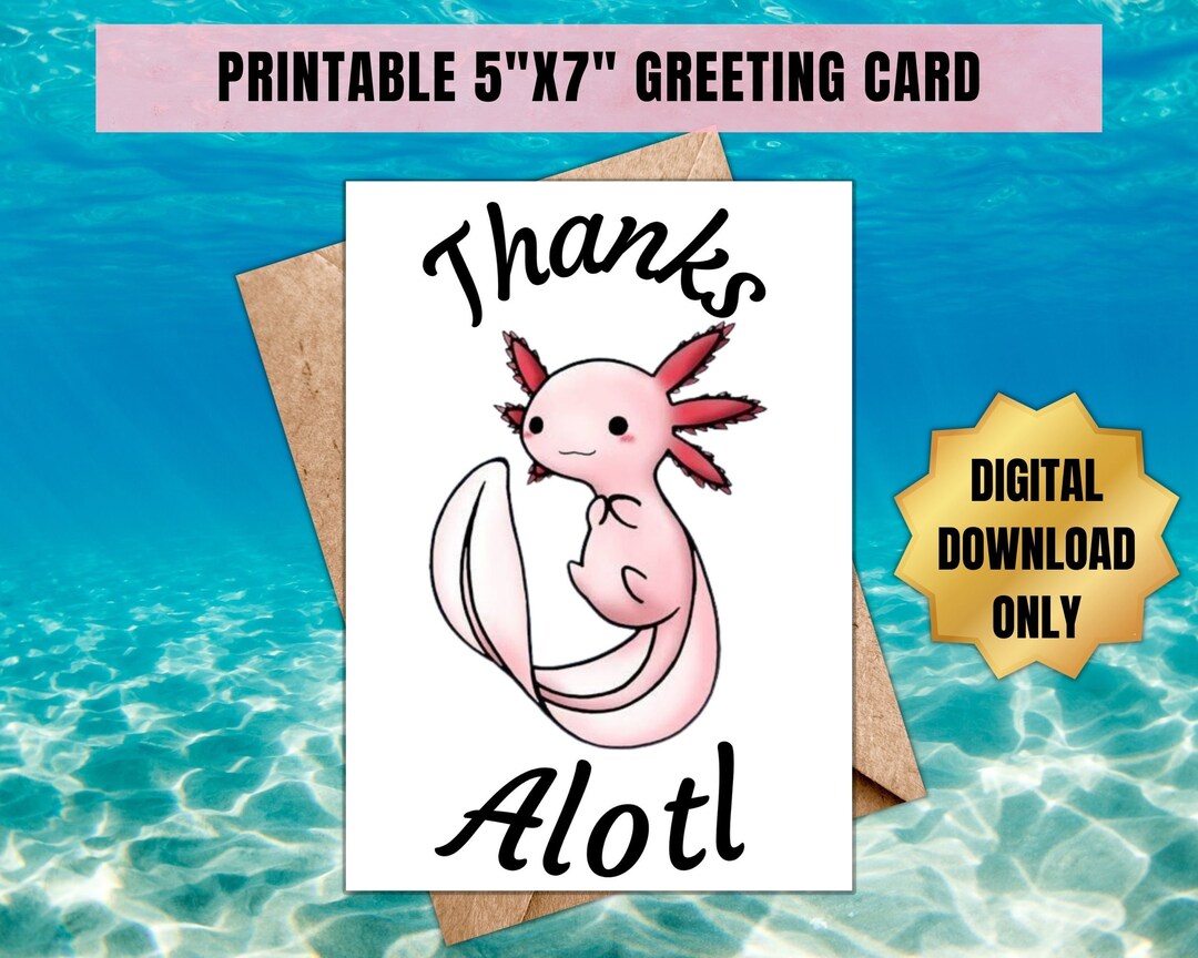 Printable Thanks Alotl Greeting Card - Etsy