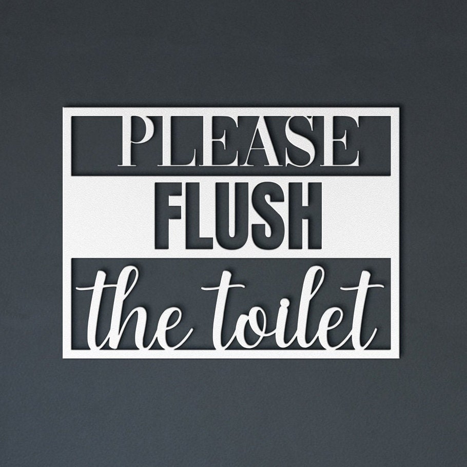 Please Flush the Toilet Metal Restroom Sign, Bathroom Sign to Flush the ...