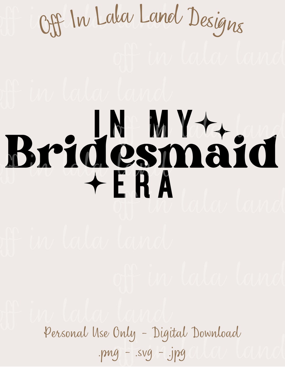 Bridesmaid Era -personal Use Only - PNG - SVG - JPG - Digital Download ...