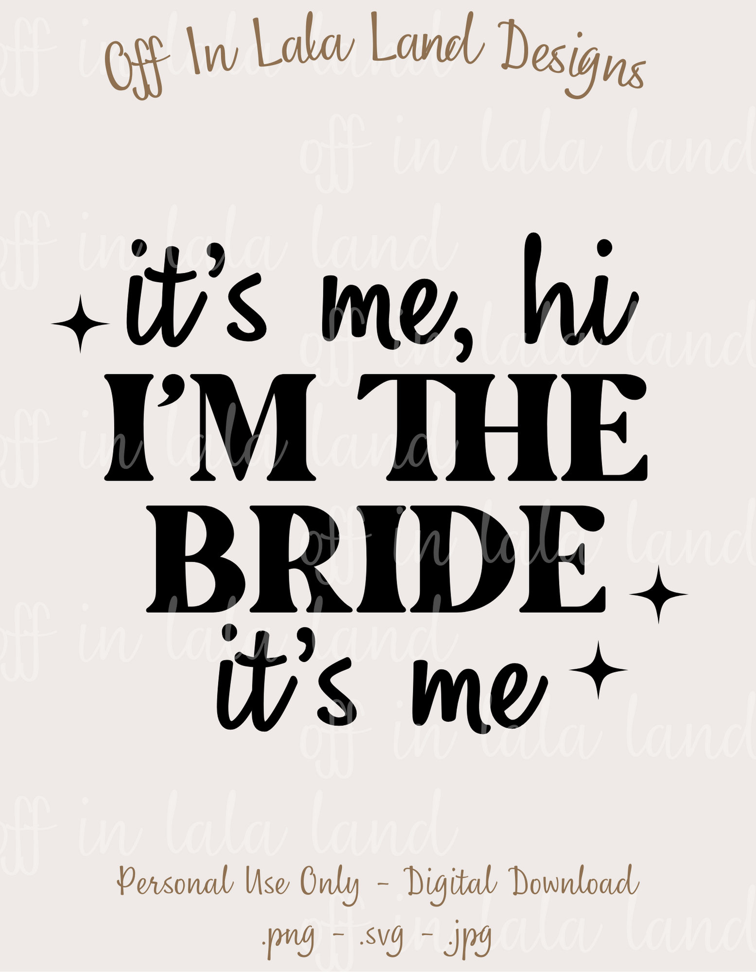 I'm the Bride -personal Use Only - PNG - SVG - JPG - Digital Download ...