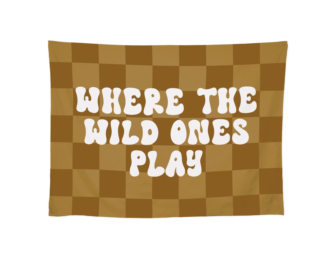 Where the Wild Ones Play Checkered Wall Art Banner, Kids Flag Banner ...
