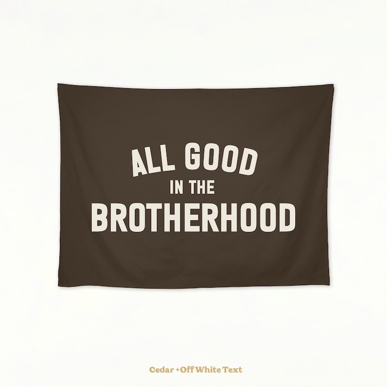 All Good in the Brotherhood Banner | Boys Room Decor, Brotherhood Wall ...